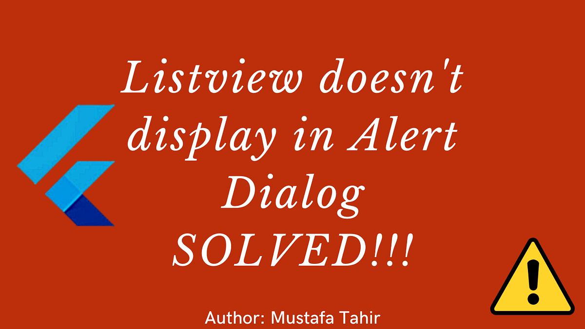 Listview doesn’t display in AlertDialog | A Flutter guide | by Mustafa Tahir | Medium