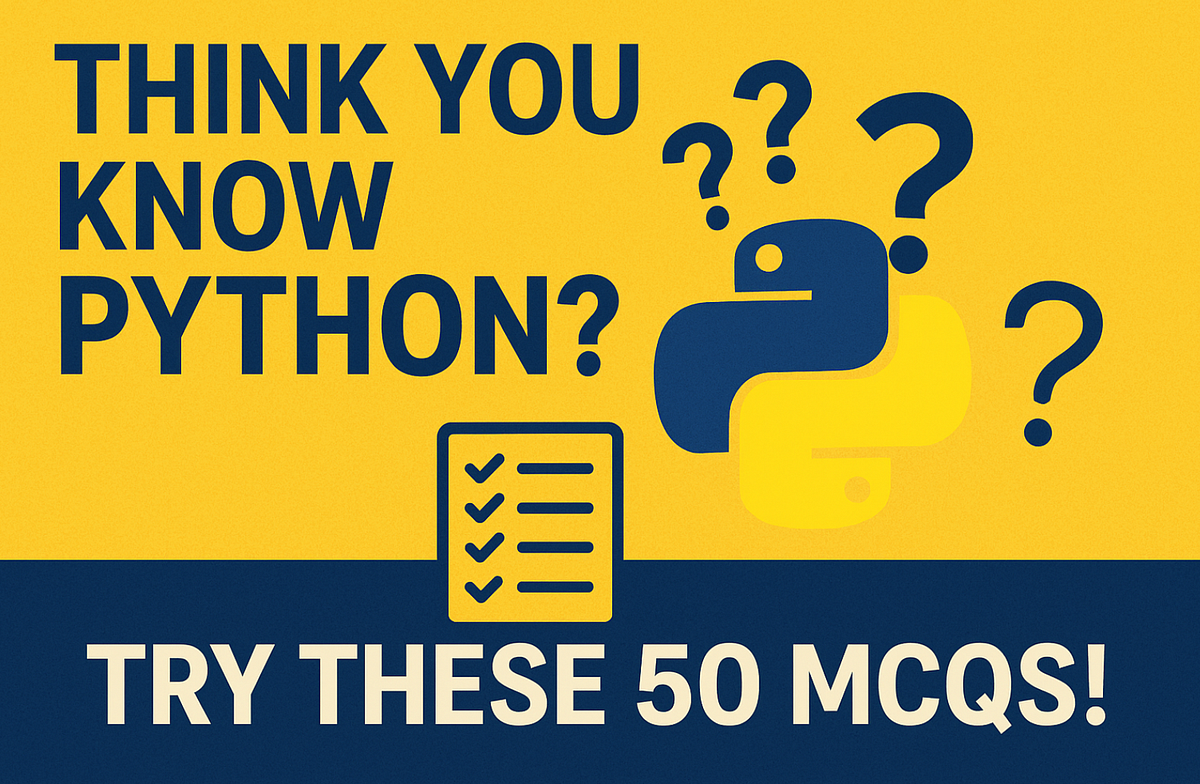 Think You Know Python? Try These 50 MCQs! | by Devops Diaries | Nov, 2025 | Medium