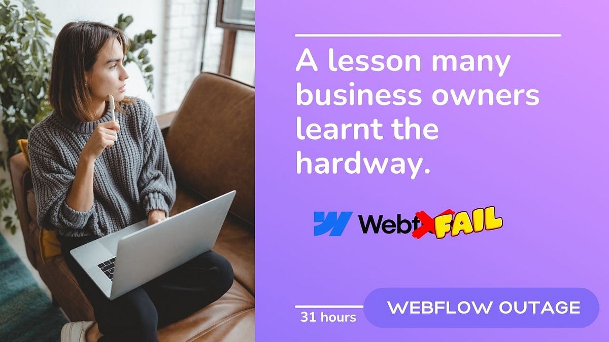 Web Flow Outage for over 31 hours. A lesson many business owners learnt ...