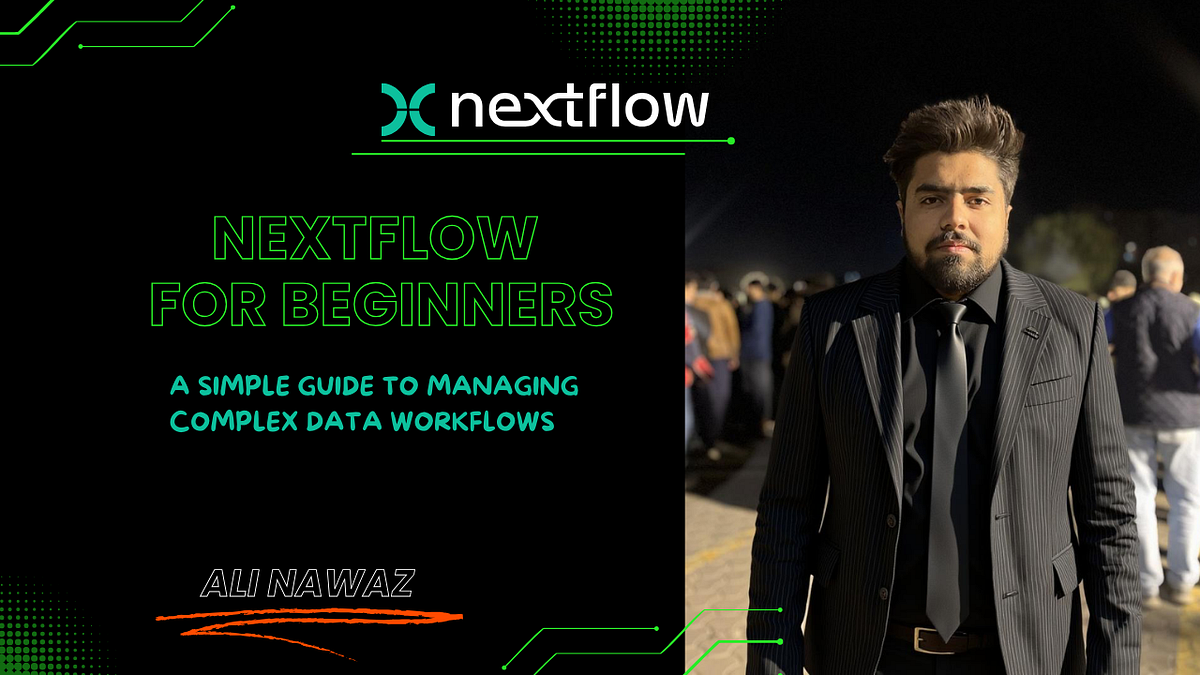Nextflow for Beginners: A Simple Guide to Managing Complex Data ...