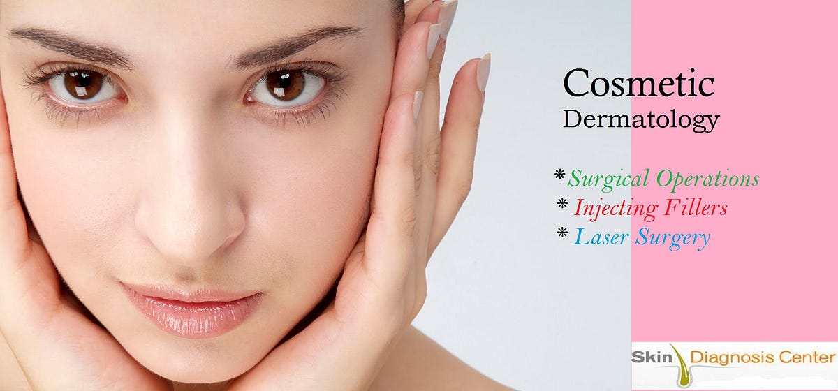 Cosmetic Dermatology. Cosmetic is interpreted as makeup… | by ...