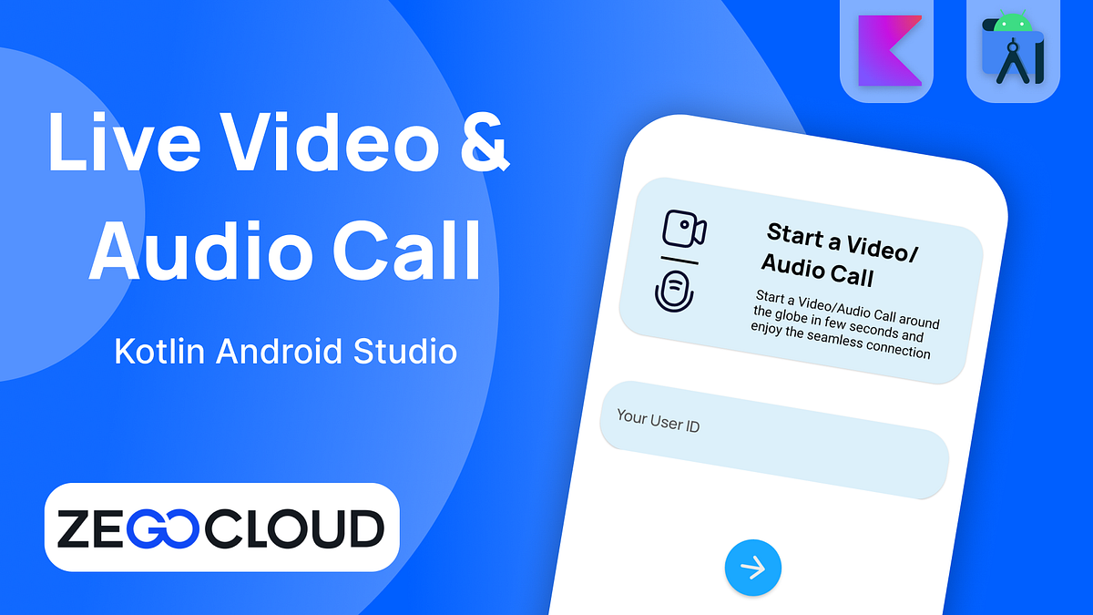 Create Live Video and Audio Calling App| Android Studio | Kotlin | by Developer Chunk | Medium