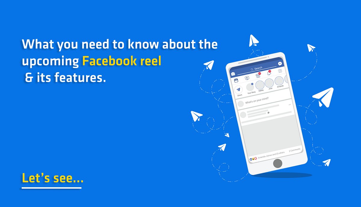 What you need to know about the upcoming Facebook reel & its features ...
