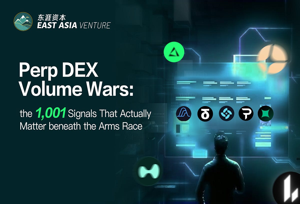 Perp DEX Volume Wars: the 1,001 Signals That Actually Matter beneath ...
