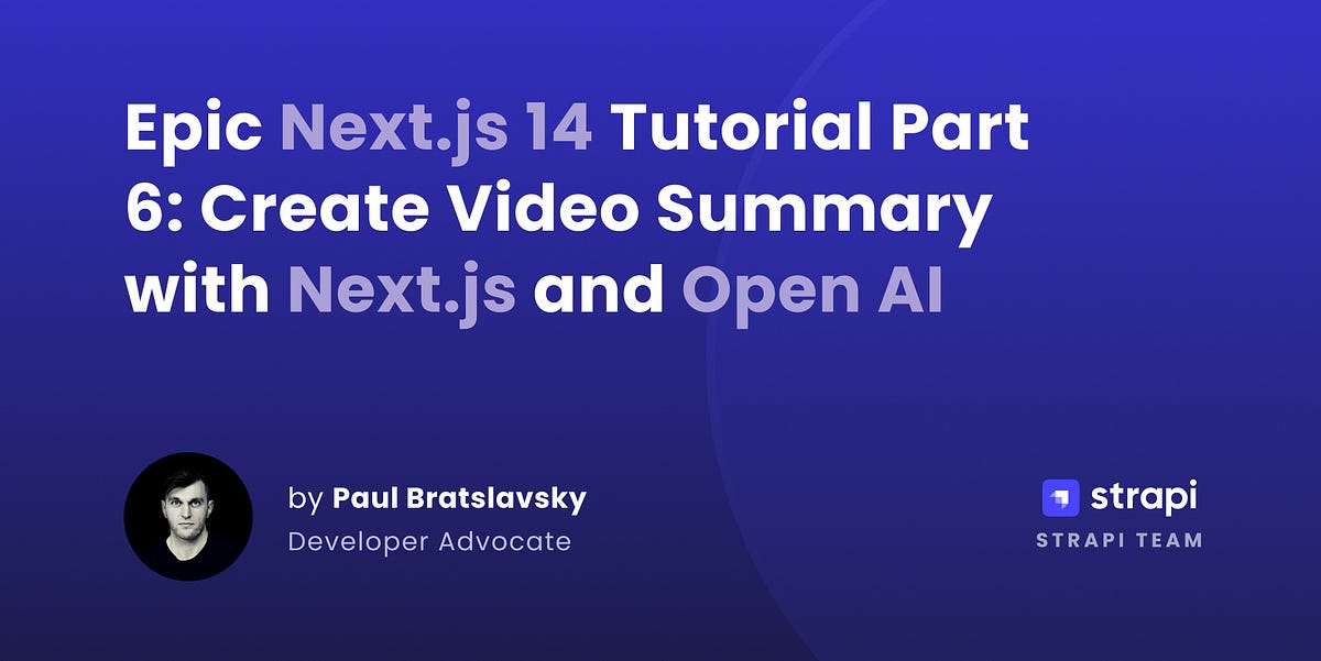 Epic Next JS 14 Tutorial Part 6: Create Video Summary with Next.js and ...