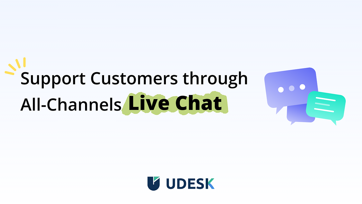 Udesk: AI-Powered Live Chat Right Within Reach | by Udesk | Medium