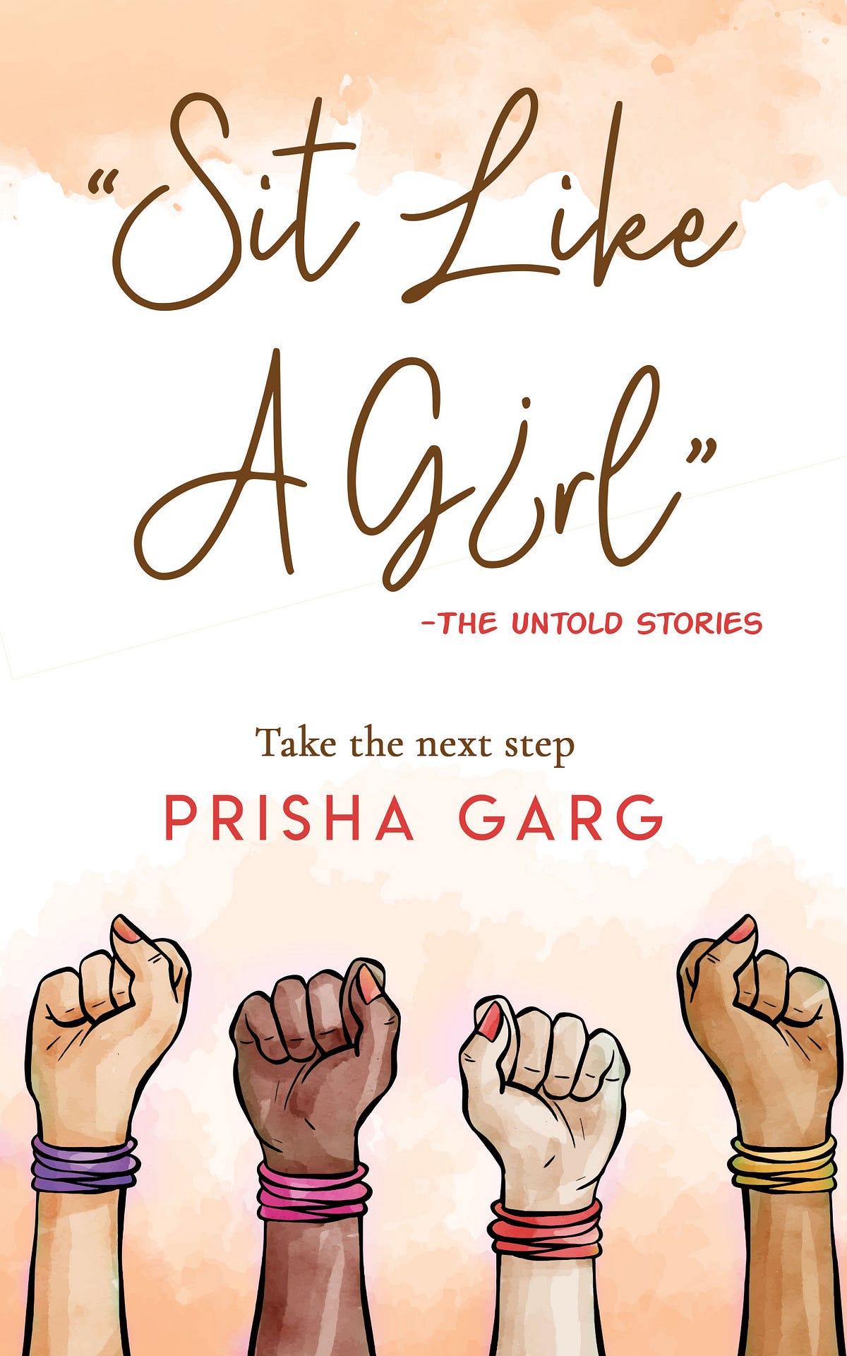 Sit Like a Girl — The Untold Stories by Prisha Garg | by Blue Rose ...