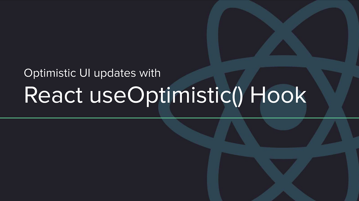 The useOptimistic() Hook. In the fast-paced world of web apps… | by Kulsum Ansari | Medium