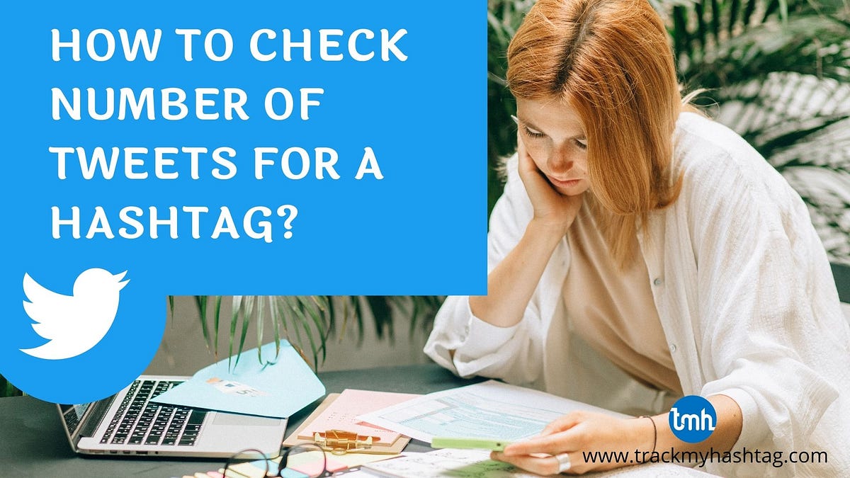 How to Check number of Tweets for a Hashtag? | by Ishika gupta | Medium