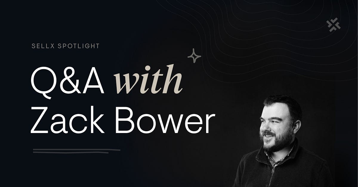SellX Spotlight: Zack Bower. Account Executive Zack Bower talks… | by ...