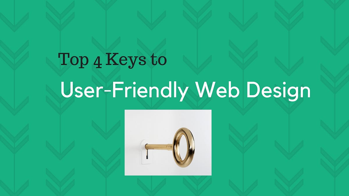 Top 4 Keys to User-Friendly Web Design | by iMediadesign Canada | Medium