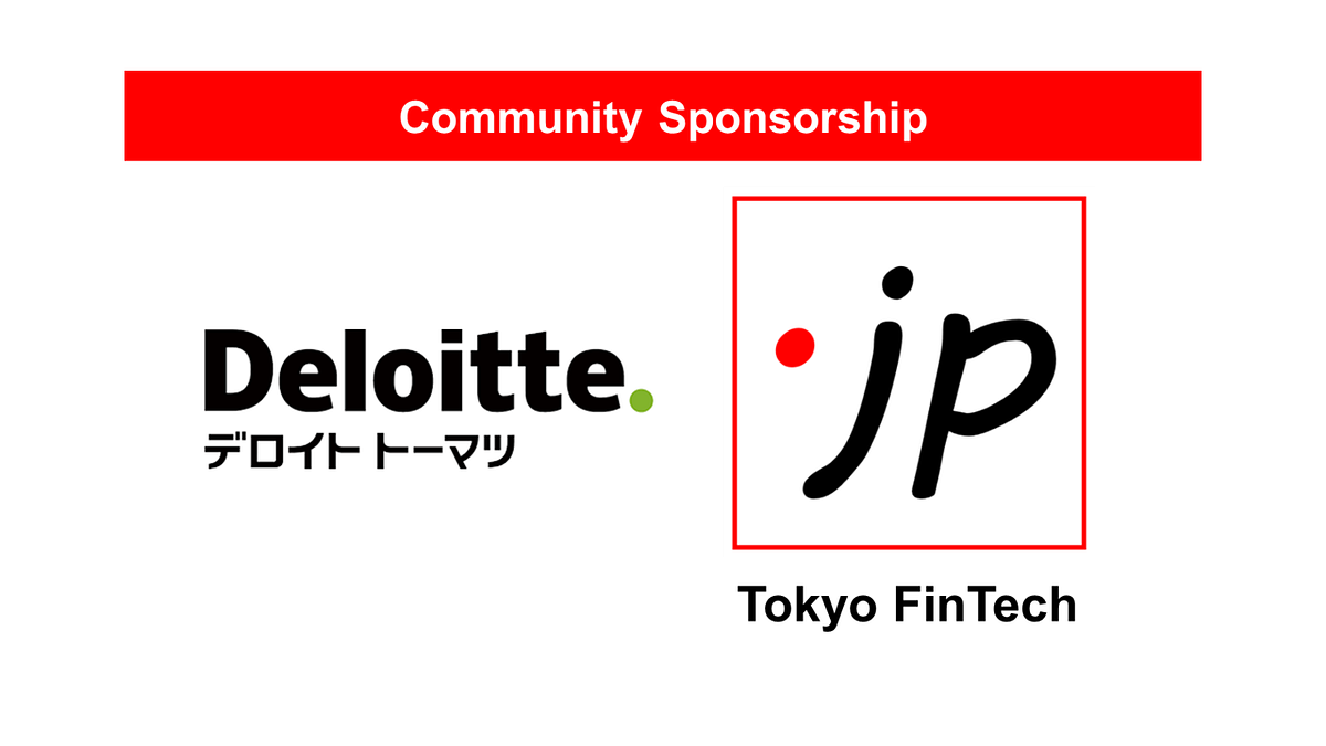 Deloitte Tohmatsu Group extends Sponsorship of Tokyo FinTech | by ...