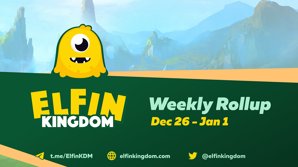 Weekly Rollup: Dec 26 — Jan 1. Dear All — | by Elfin Games - The ...