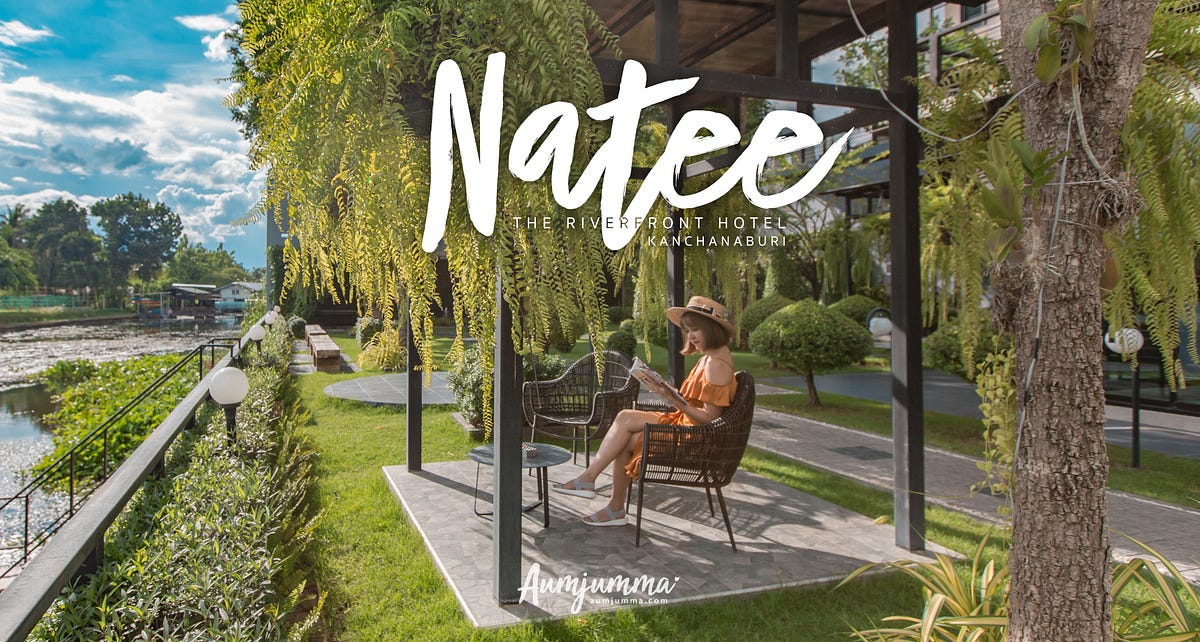 Natee The Riverfront Hotel กาญจนบุรี มีจากุชชี่และเห็นวิวแม่น้ำแควทุก ...