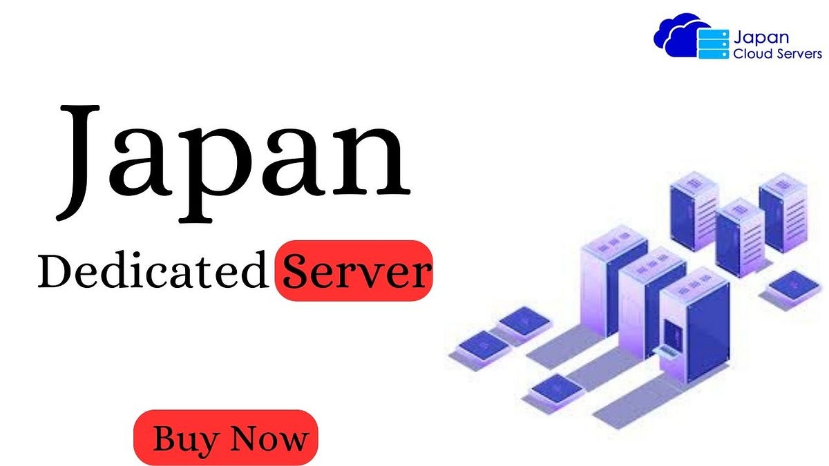 Unleashing the Potential of Japan Dedicated Server: A Comprehensive ...