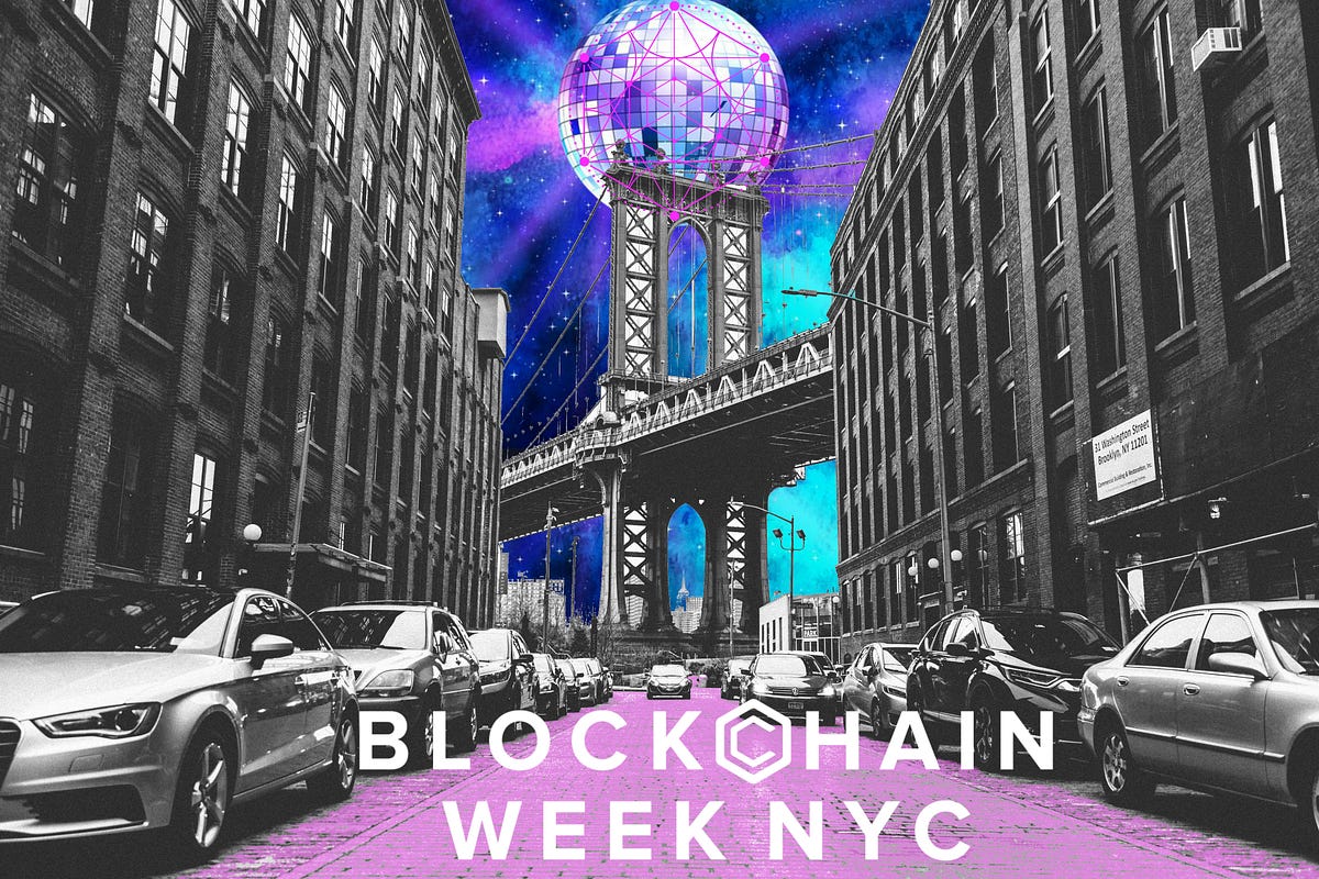 BLOCKCHAIN WEEK NYC IS HERE. OUR LIST OF LISTS OF ALL THE SIDE… | by ...