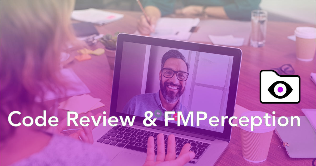 A FileMaker Code Review Conversation using FMPerception | by Jeremy ...