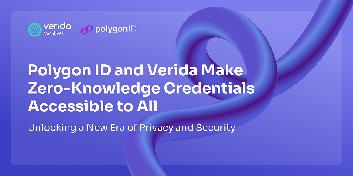 Polygon ID and Verida Make Zero-Knowledge Credentials Accessible to All | by Verida | Verida