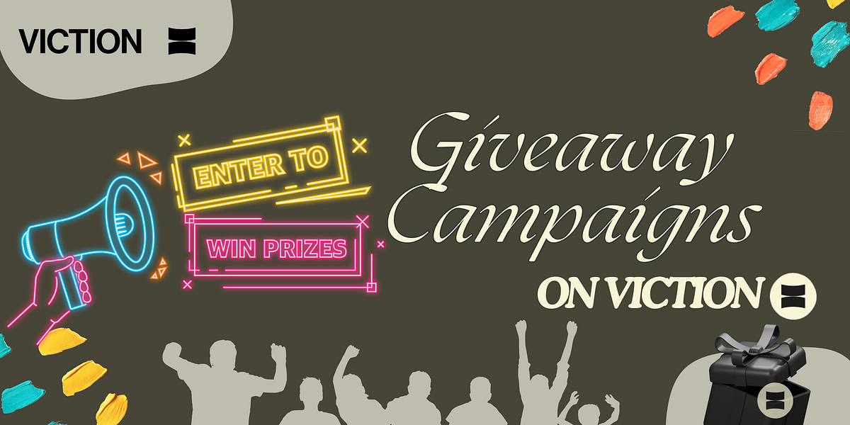 An Update on the Exciting and Rewarding Campaigns in the Viction ...