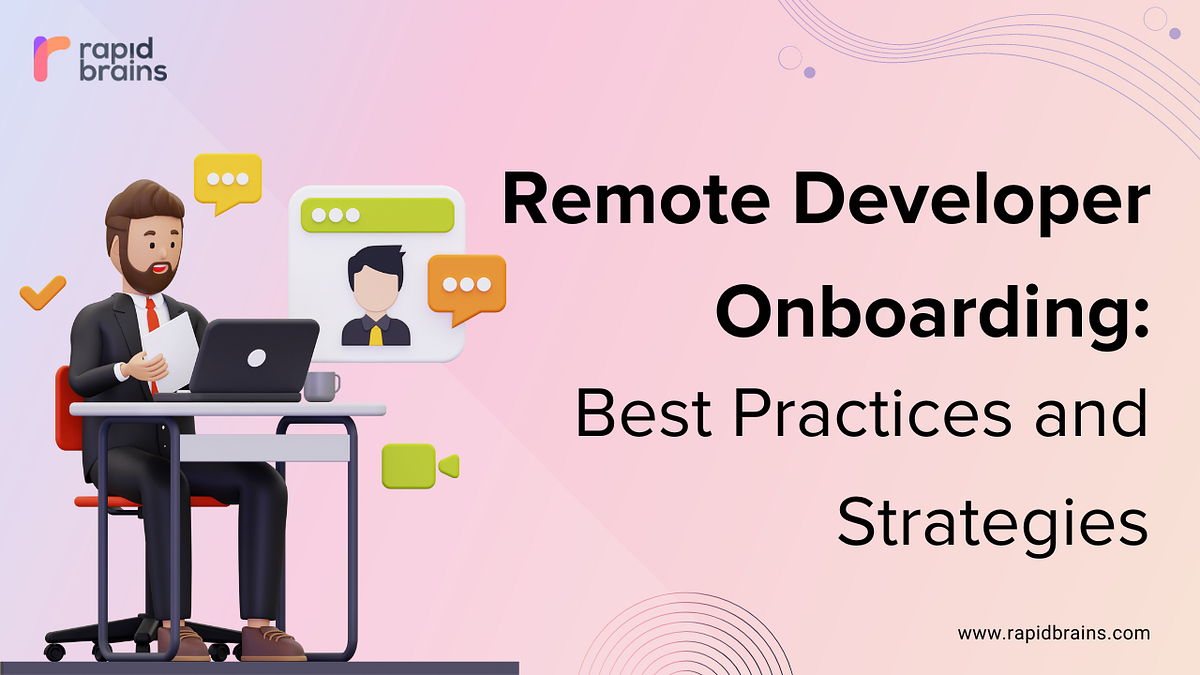 Remote Developer Onboarding: Best Practice and Strategies | by ...