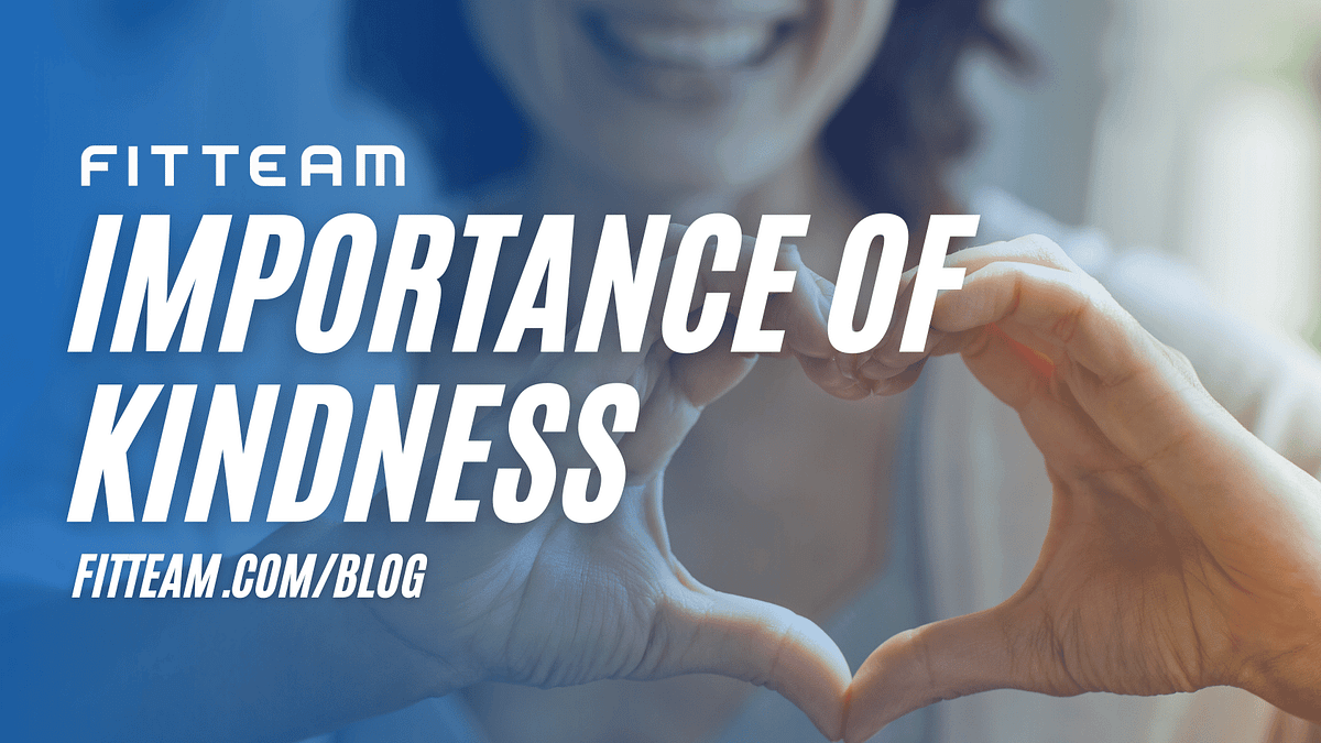 IMPORTANCE OF KINDNESS. Most think of the holiday season and… | by ...