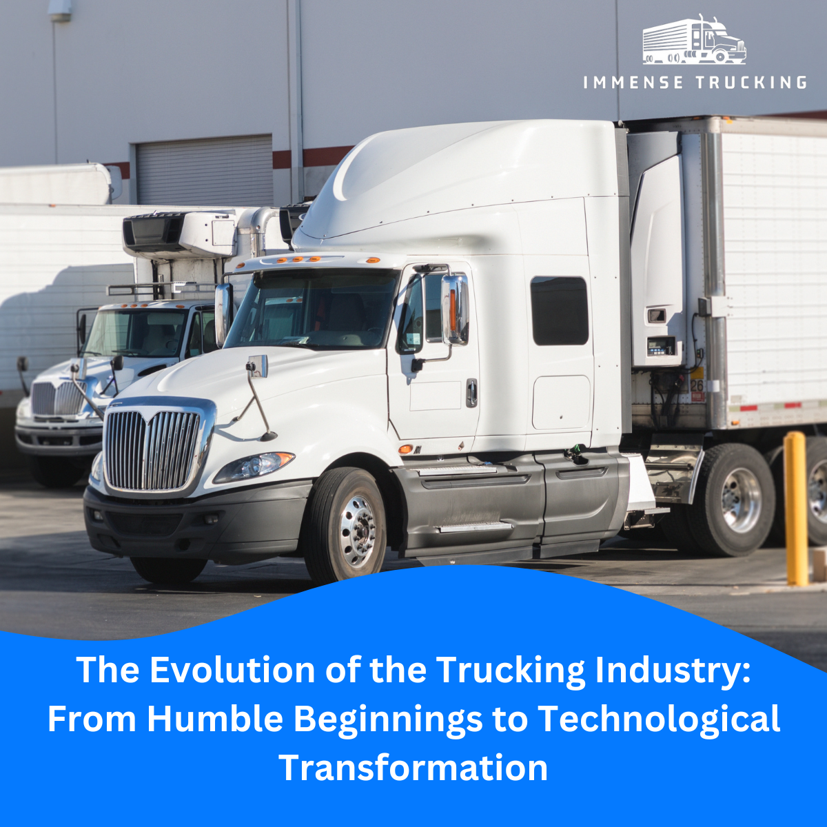 The Evolution of the Trucking Industry: From Humble Beginnings to ...