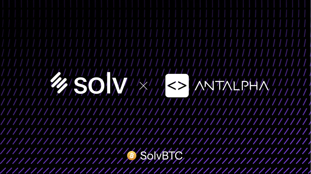 Solv ProtocolがAntalphaと提携し、SolvBTCのセキュリティを強化 - Solv Protocol JP - Medium