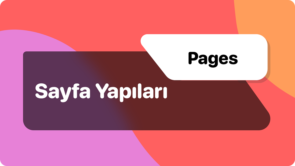 Pages: Sayfa Yapıları. Pages uygulamasında sayfa yapıları ile… | by Ege ...
