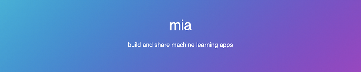 mia Tutorial — Part I: Uploading a Model | by mia | Medium