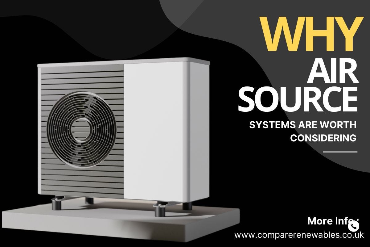 Why Air Source Systems Are Worth Considering - Compare Renewables - Medium