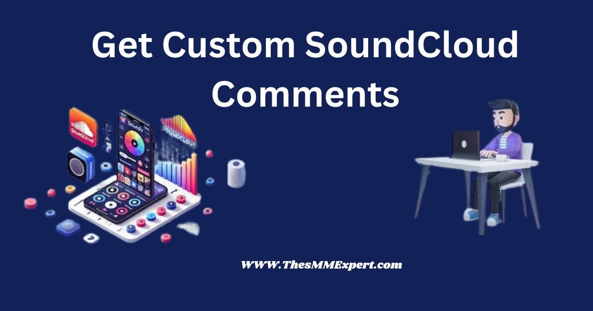 Get Custom SoundCloud Comments: Boost Your Online Presence | by Kenneth cummings | Medium