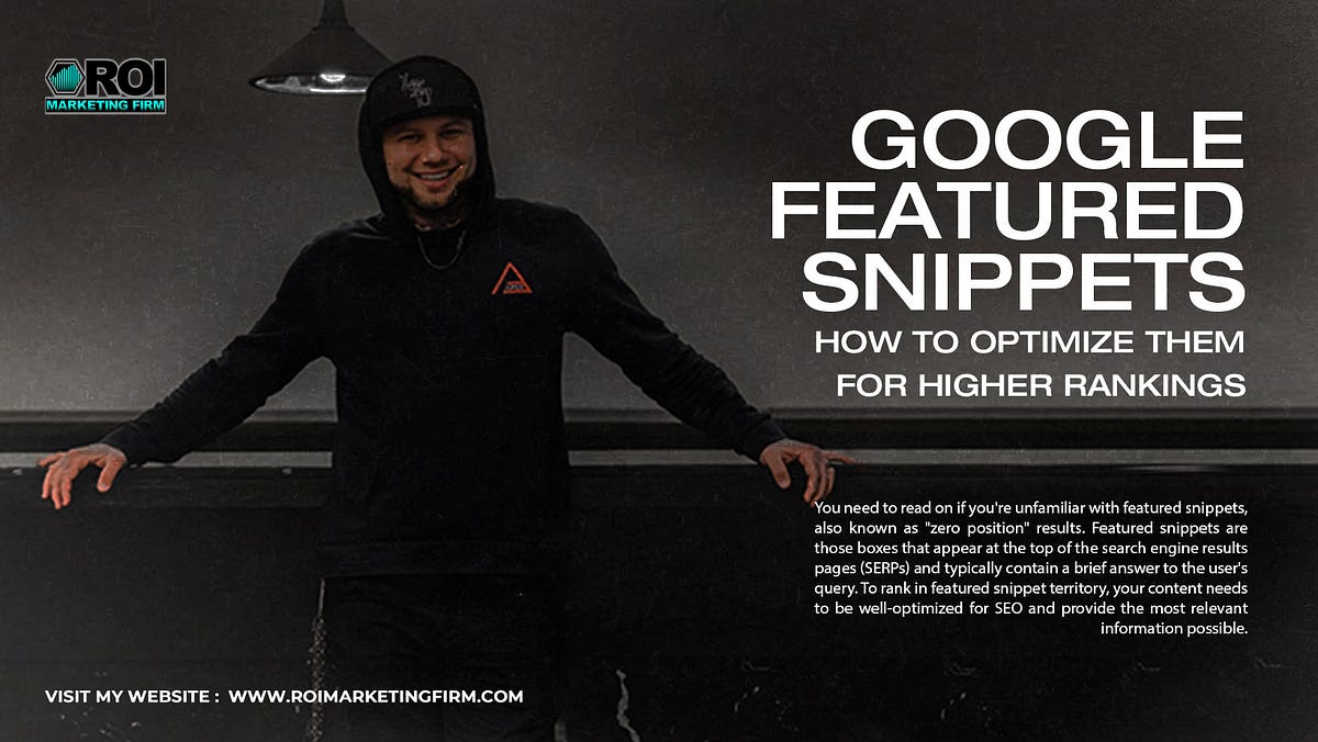 Google Featured Snippets: How to Optimize Them for Higher Rankings | by Zack “ROI” Williams | Medium