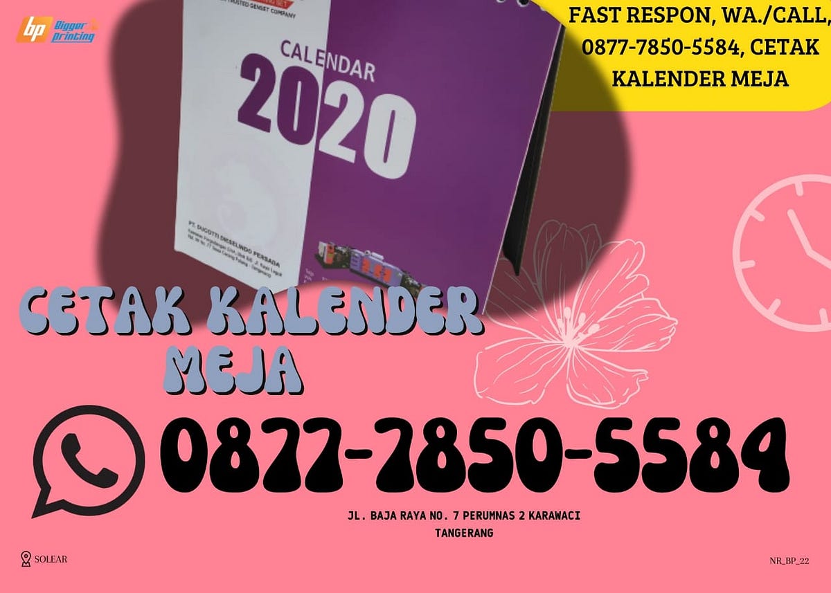 FAST RESPON, Wa./Call. 0877–7850–5584, Cetak Kalender Meja di Solear ...