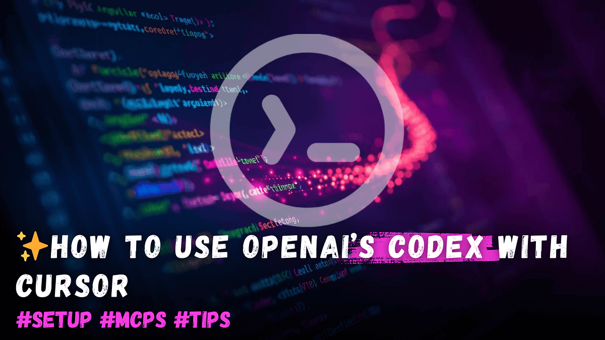 How to Use OpenAI’s Codex With Cursor | by FAM | CodeX | Sep, 2025 | Medium