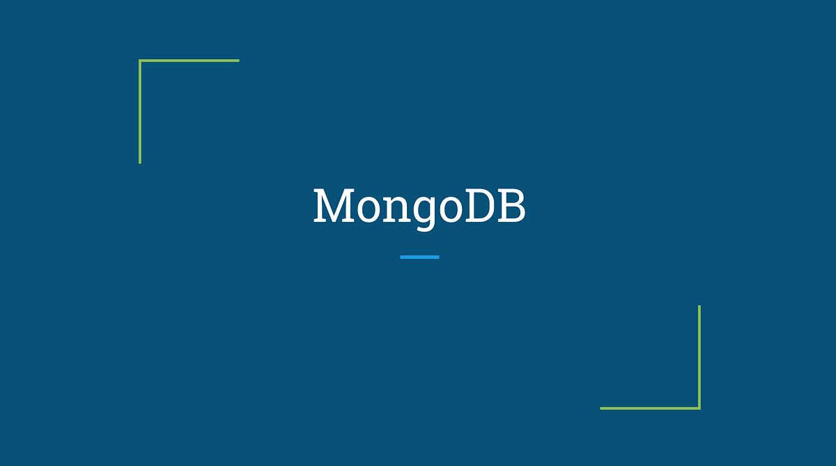 MongoDb. MongoDB is an open-source… | by Ethan Hess | Medium