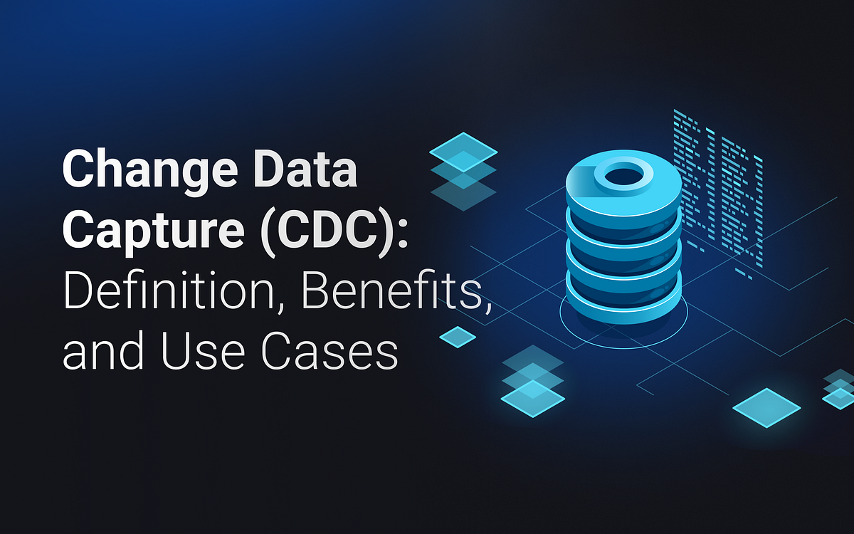 What Is Change Data Capture (CDC)? Definition, Benefits, and Use Cases | by RisingWave Labs ...
