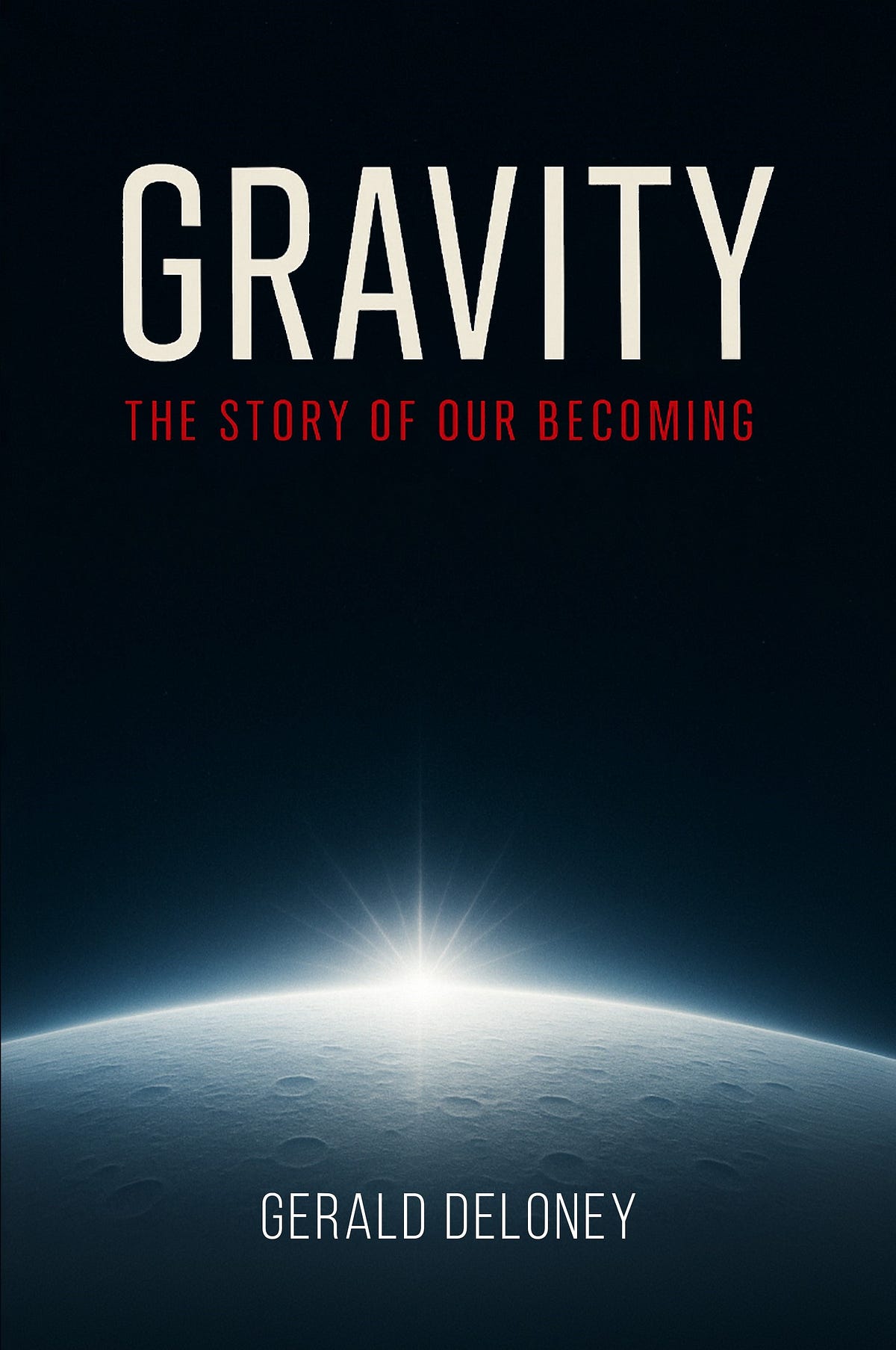 Why Gerald Deloney’s Gravity Inspires You to Rewrite Your Personal ...