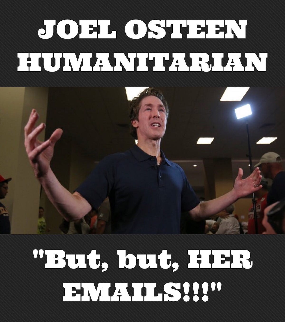JOEL THE HUMANITARIAN 😢 Another Meme of the Day by J.J. Manring | by ️ ...