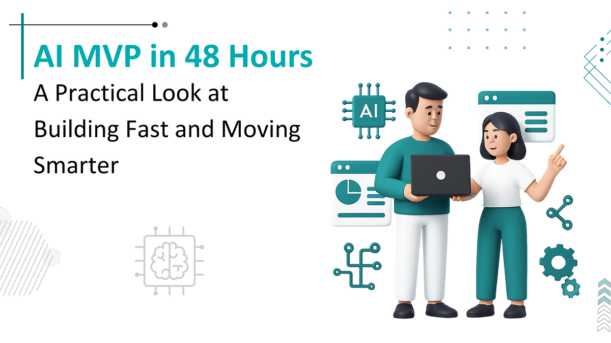 Building an AI MVP in 48 Hours: A Practical Look at Moving Fast | by ...