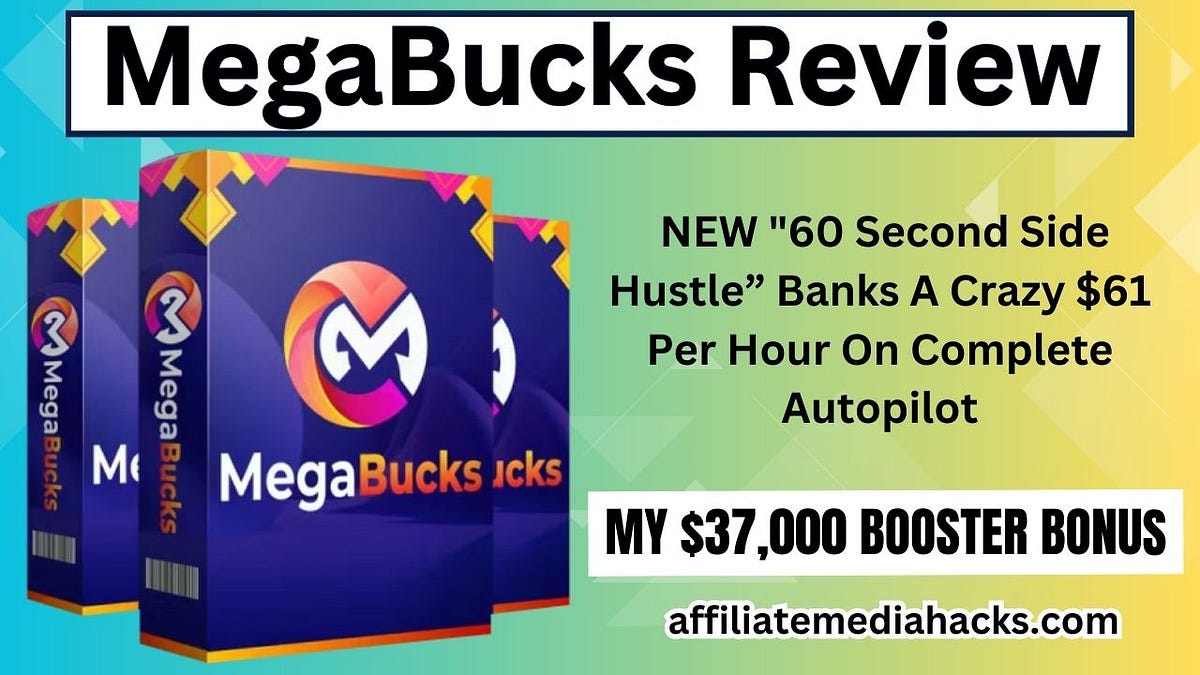MegaBucks Review — Make Effortless Wealth in 60 Seconds! | by Mehedi ...