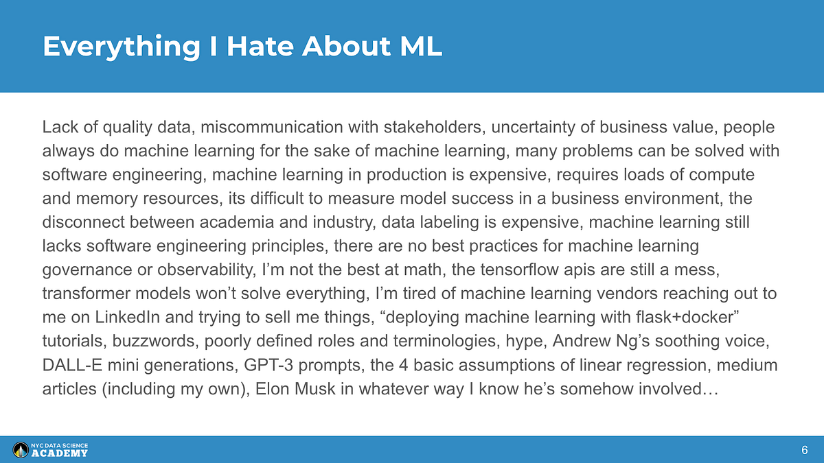 Everything I Hate About Machine Learning | by Kyle Gallatin | Medium