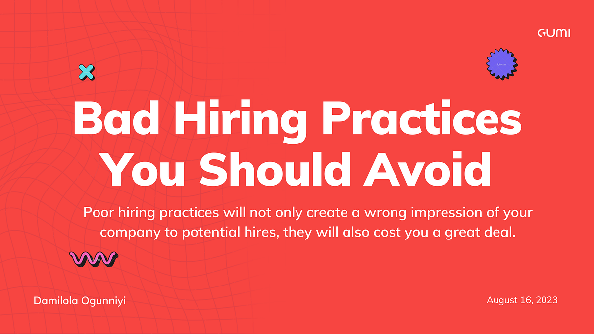 Job Seekers Speak: Bad Hiring Practices You Should Avoid | by Gumi ...