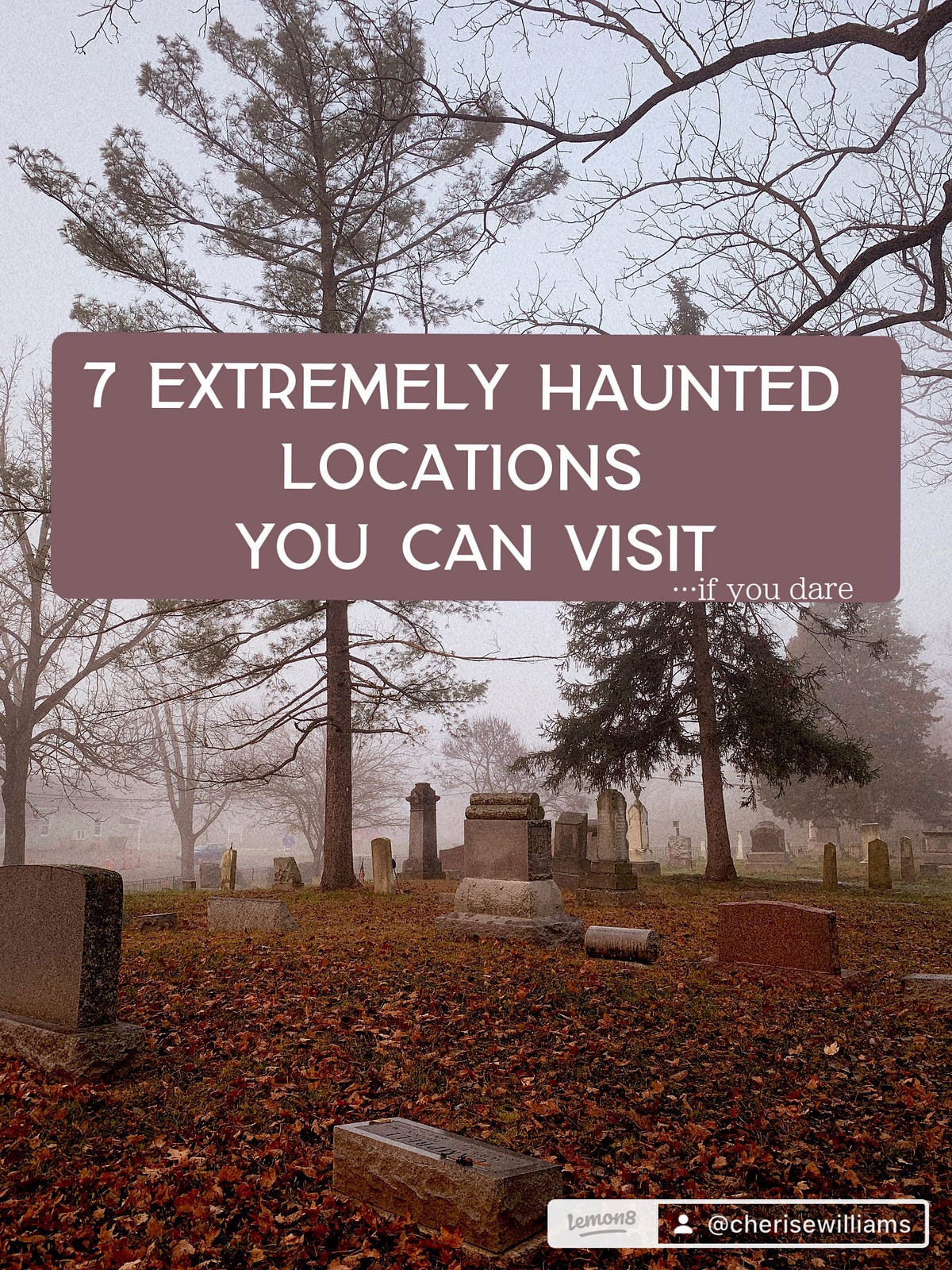 6 Extremely Haunted Locations YOU Can Visit | by Cherise O. Williams ...