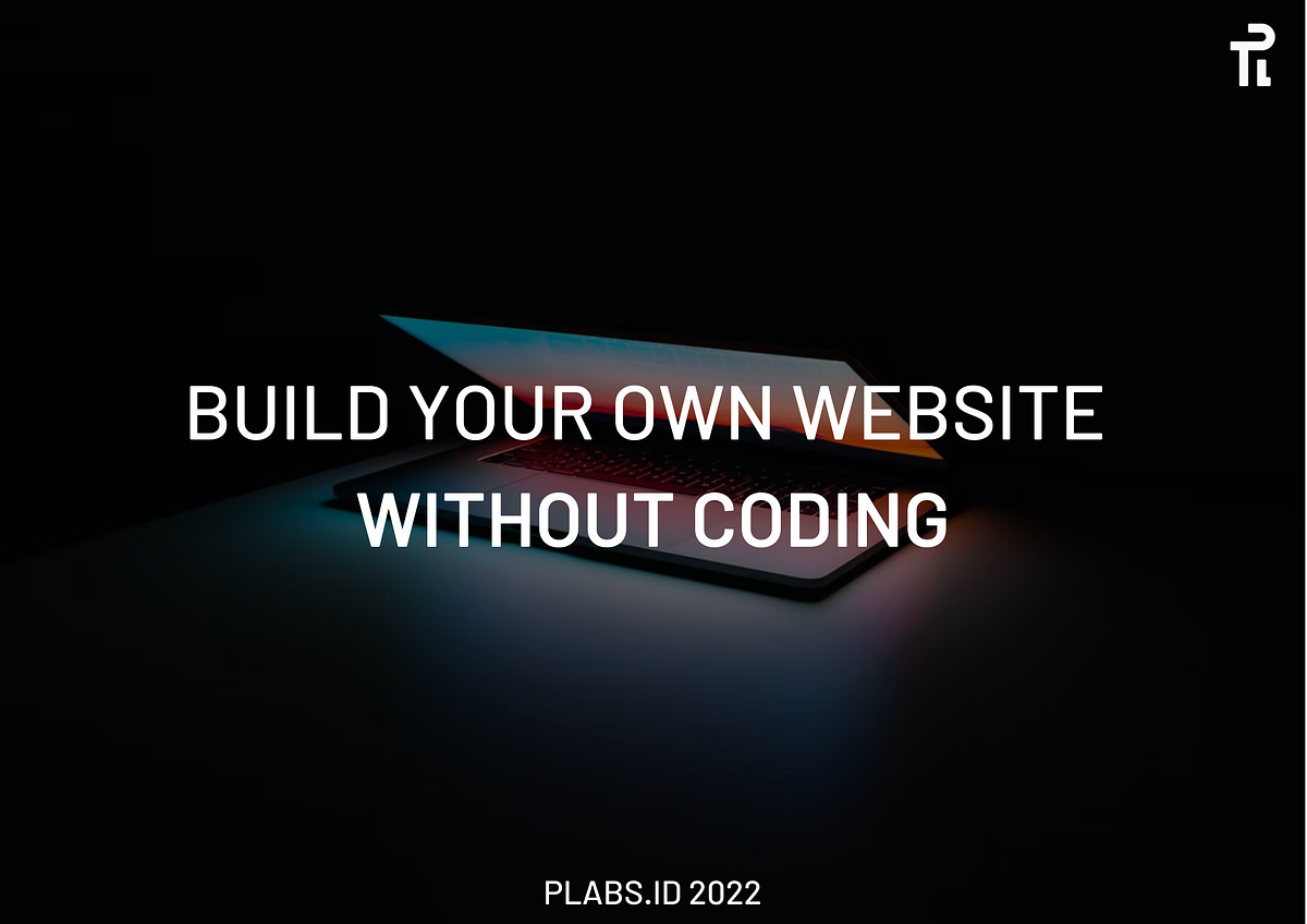 BUILD YOUR OWN WEBSITE WITHOUT CODING — No-code solution for those who ...