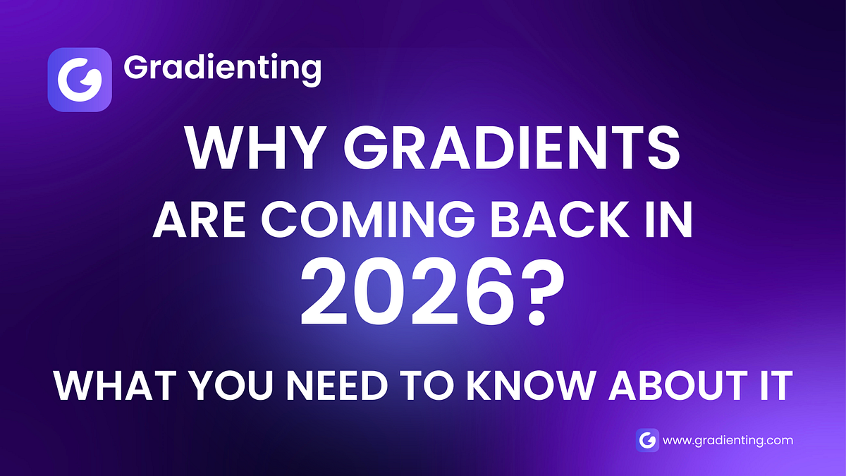 Why Gradients Are Coming Back in 2026 and What You Need to Know About ...