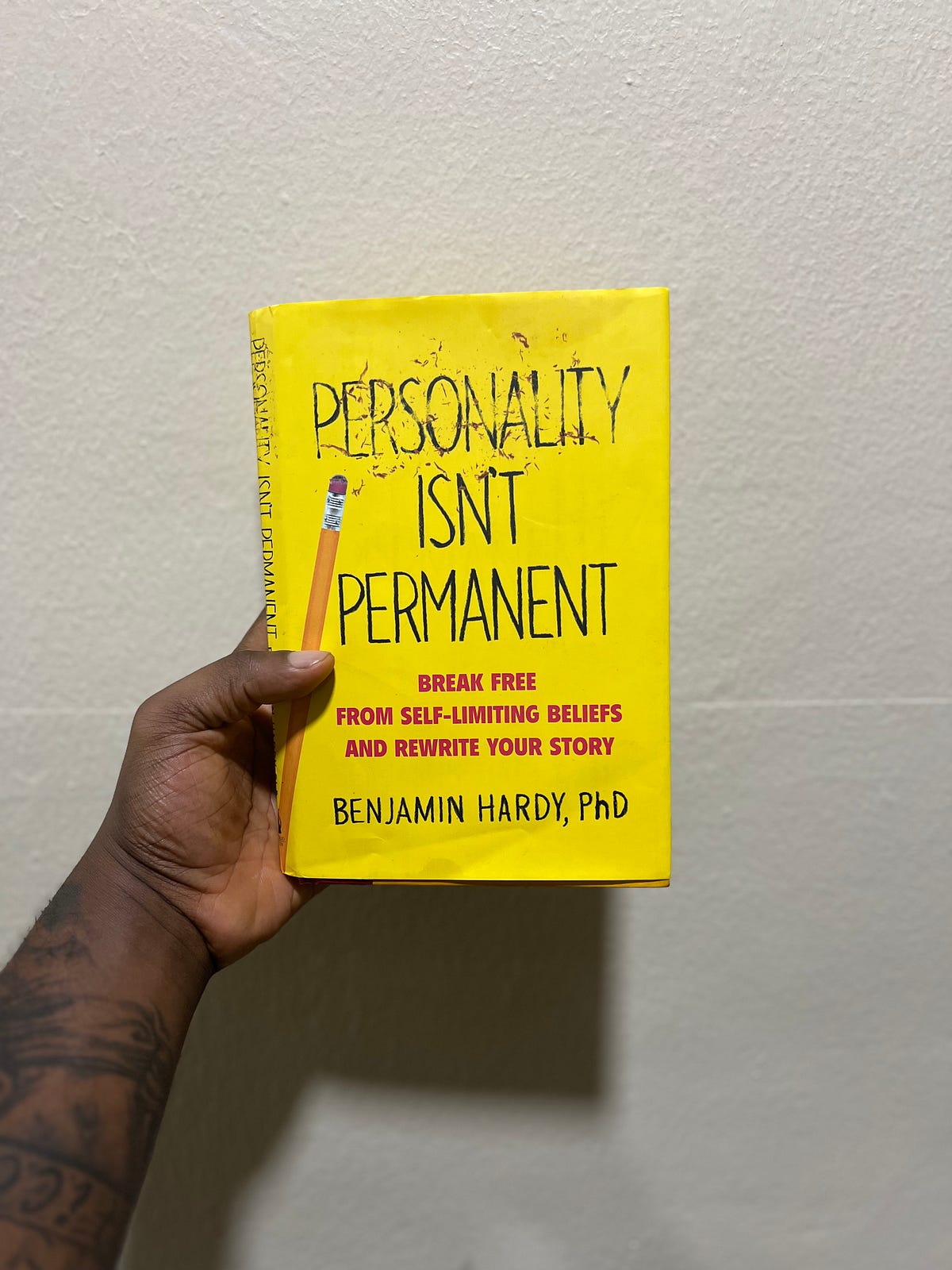 Book Review: Personality Isn’t Permanent by Benjamin Hardy, PhD | by KP ...