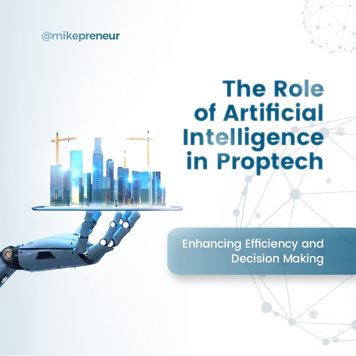The Role of Artificial Intelligence in Proptech: Enhancing Efficiency and Decision-Making | by ...