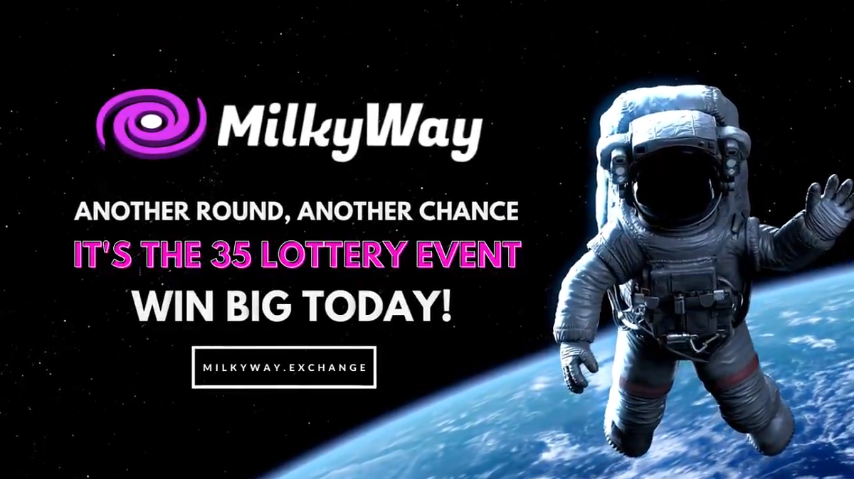 MilkyWay’s 35th Crypto Lottery Event! - Helen Helen - Medium