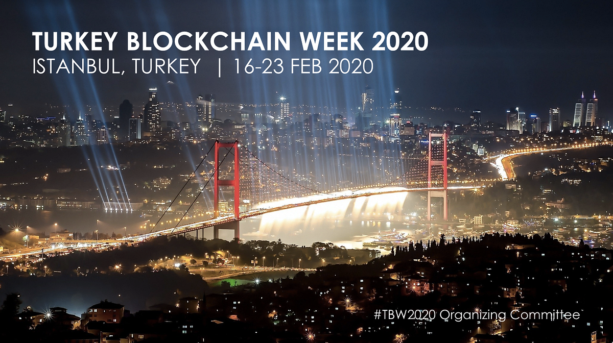 Turkey Blockchain Week 2020 (TBW2020) | by Turkey Blockchain Week 2020 ...