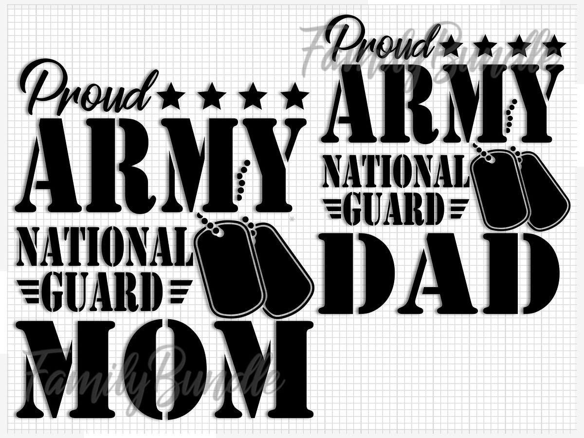 Proud Army National Guard Family Mom Dad, Army svg, Army svg, Military ...